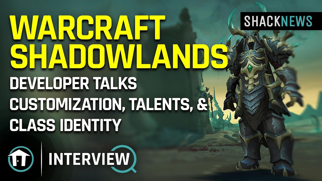 World of Warcraft: Shadowlands dev talks customization, talents, & class identity | Shacknews