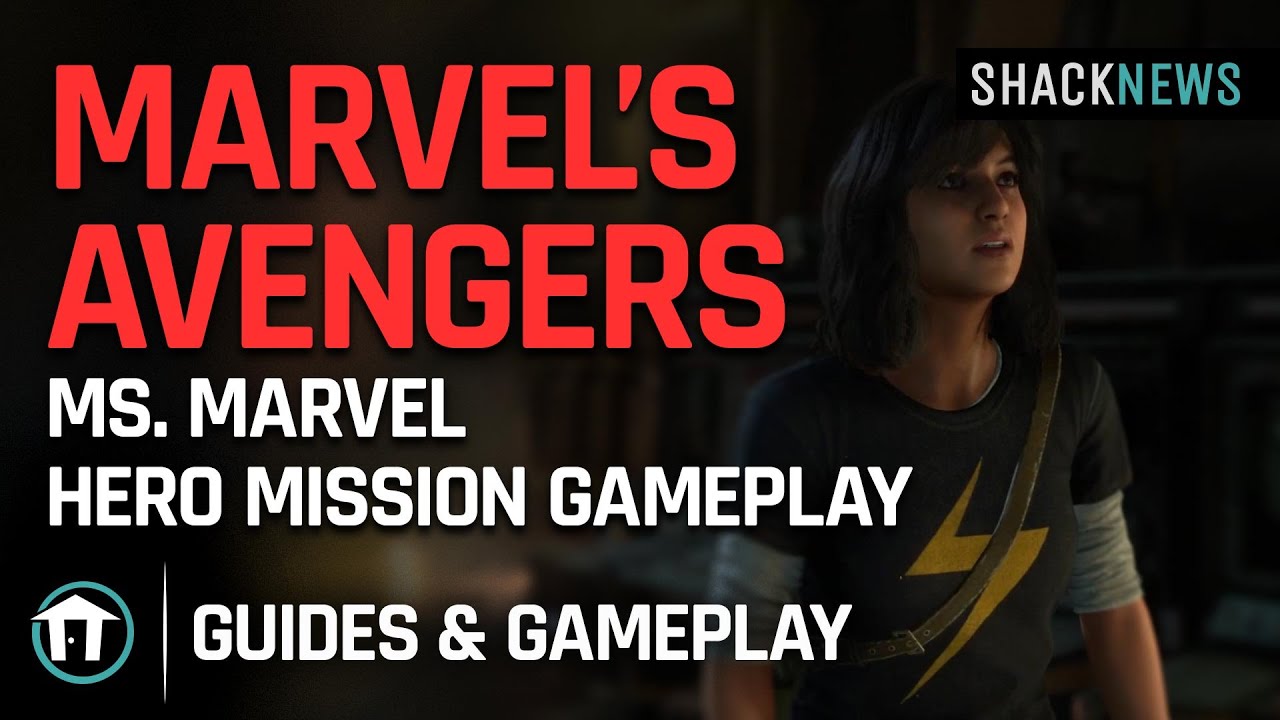 Marvel's Avengers - Ms. Marvel Hero Mission Campaign Gameplay | Shacknews