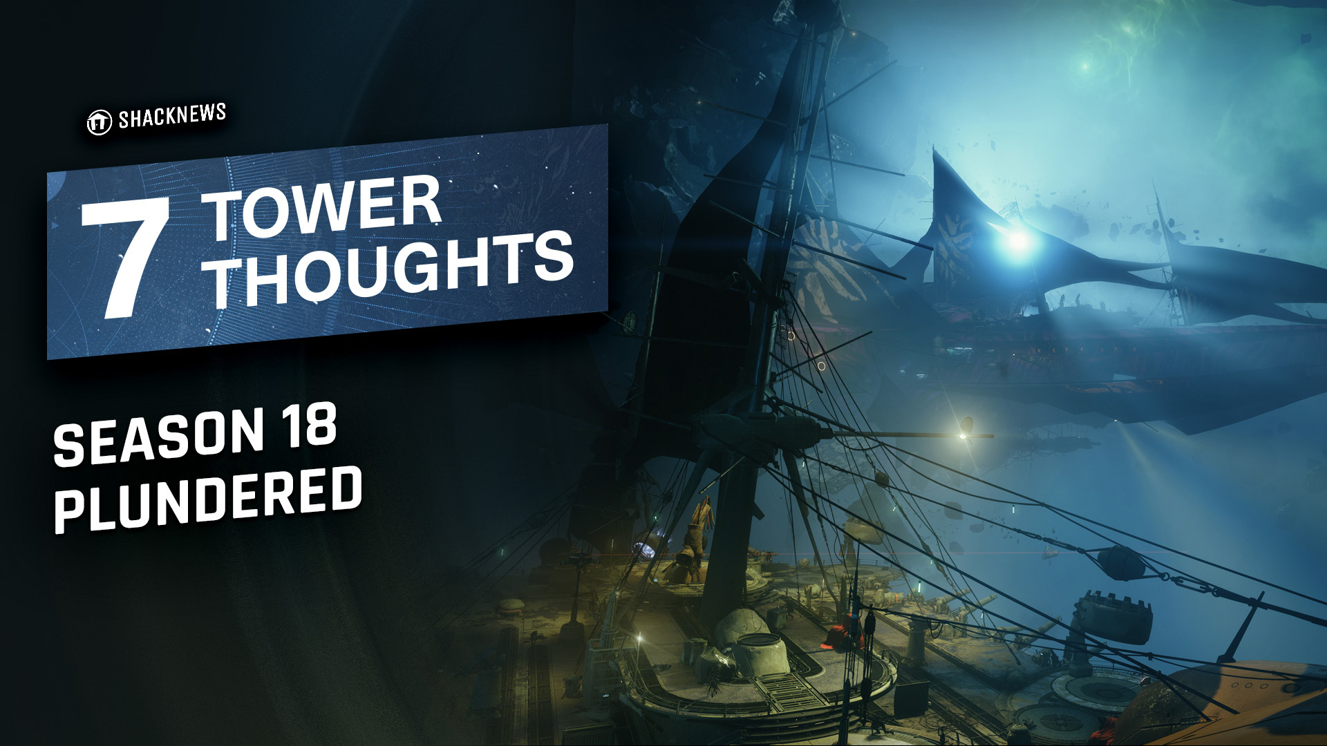 7 Tower Thoughts: Season 18 Plundered | Shacknews
