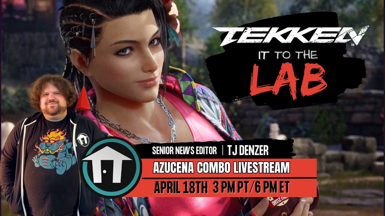 ShackStream: Tekken it to the Lab Episode 8: Azucena | Shacknews