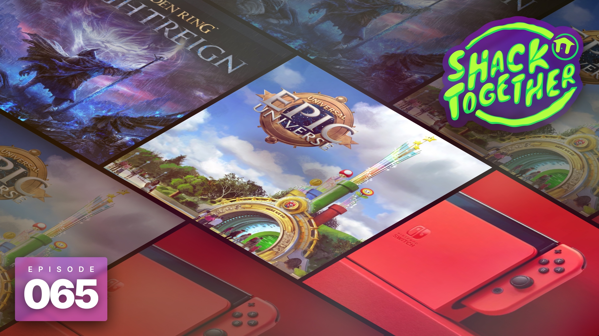 Shack Together 065 - Universal's Epic Universe, Switch 2 Hype, feat ...